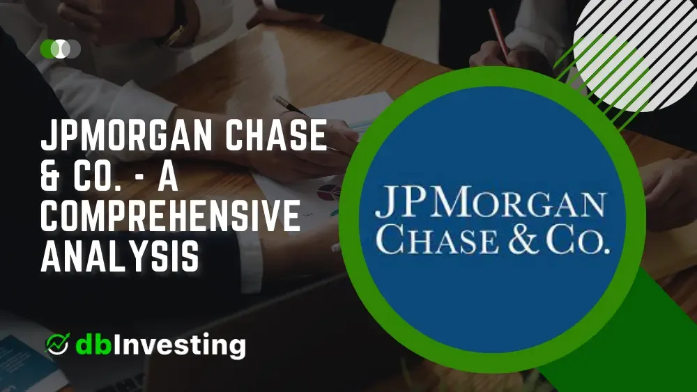 JPMorgan Chase & Co. – A Comprehensive Analysis of the Financial Giant ...